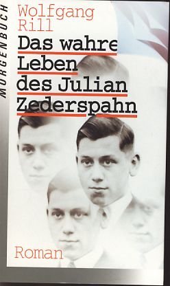 Das wahre Leben des Julian Zederspahn : Rill, Wolfgang: Amazon.de: Bücher