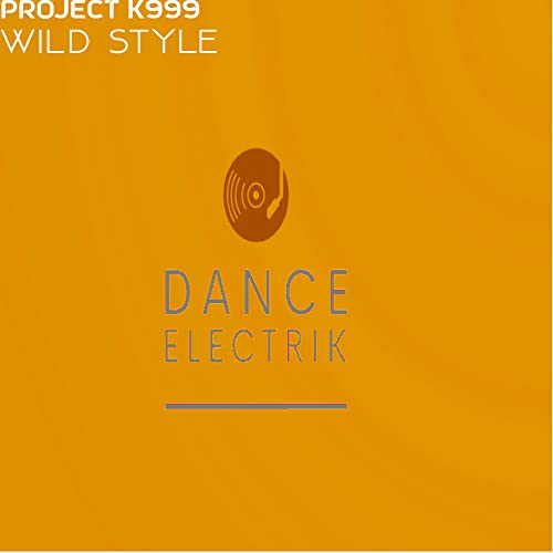 Wild Style by PROJECT K999 on Amazon Music - Amazon.co.uk