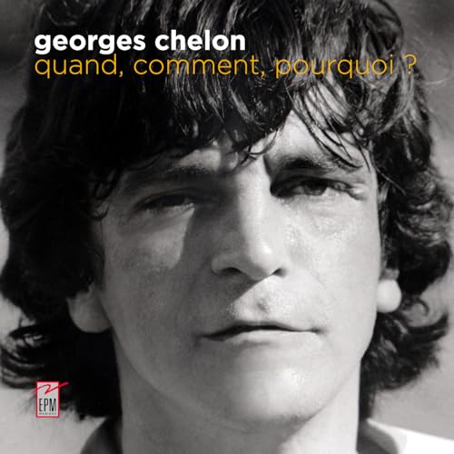 Amazon Music - Georges ChelonのQuand, comment, pourquoi ? - Amazon.co.jp
