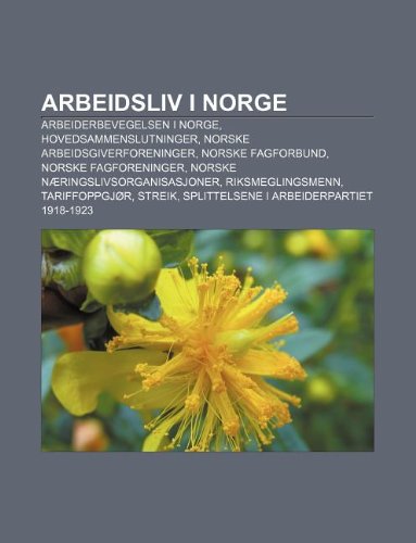 Amazon.co.jp: Arbeidsliv I Norge: Arbeiderbevegelsen I Norge ...