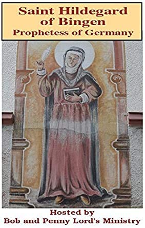 Saint Hildegard of Bingen: Bob Lord, Penny Lord: 9781580028813: Amazon ...