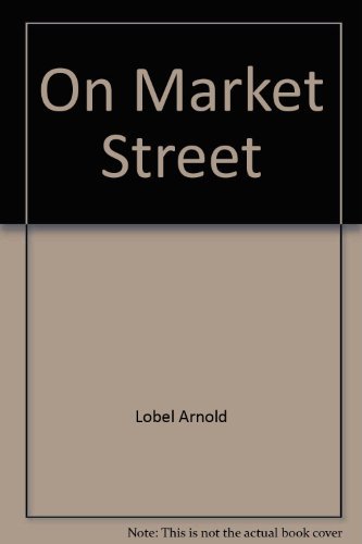 On Market Street: Lobel, Arnold: 9780590402996: Amazon.com: Books