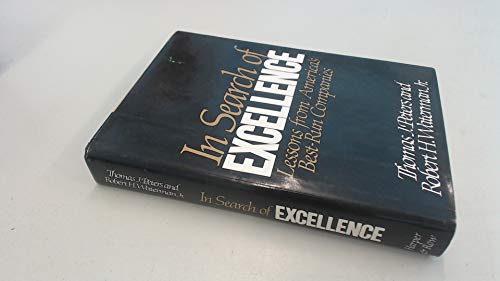 In Search of Excellence: Lessons from America's Best-Run Companies ...