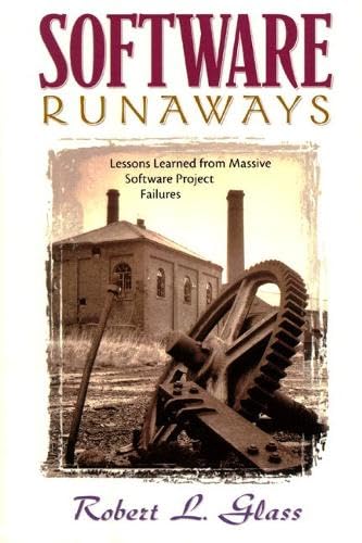 Software Runaways: Glass, Robert L.: 9780136734437: Amazon.com: Books