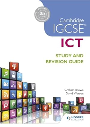 Cambridge IGCSE Information and Communication Technology Third Edition ...