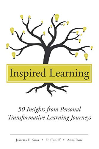 Inspired Learning: 50 Insights from Personal Transformative Learning ...
