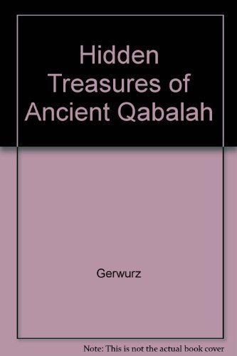 Hidden Treasures of the Ancient Qabalah, Vol 1: The Transmutation of ...