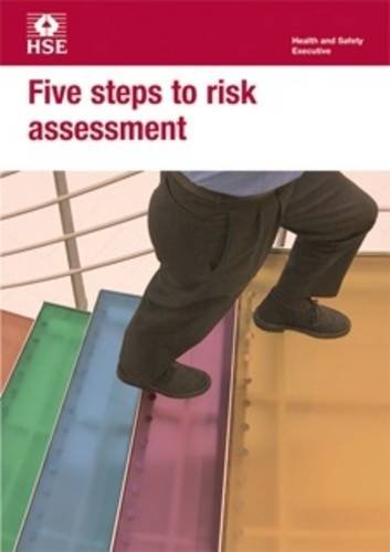 Five Steps to Risk Assessment: Health and Safety Executive ...