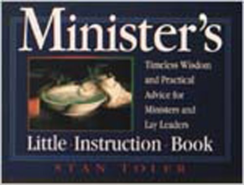 Minister's Little Instruction Book: Stan Toler, H. B. London, Jr ...