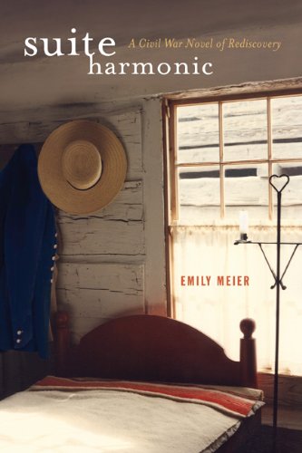 Suite Harmonic: A Civil War Novel of Rediscovery: Emily Meier ...