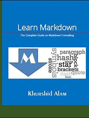 Buy Learn Markdown: The Complete Guide on Markdown Formatting Book ...