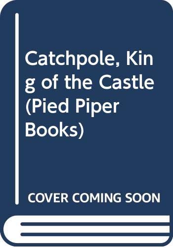 Catchpole, King of the Castle: Oakden, David, Burgess, Mark ...
