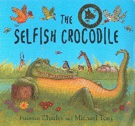 The Selfish Crocodile: Faustin Charles, Michael Terry, Terry Michael ...