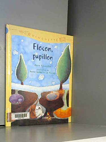 Amazon.com: Flocon, papillon: 9782278049448: Sylvestre, Anne, Le Touzé ...