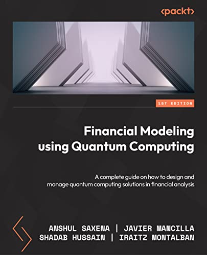 Amazon.com: Financial Modeling using Quantum Computing: A complete guide on how to design and ...