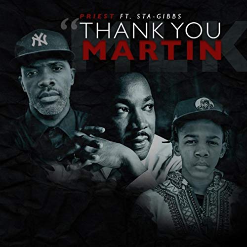 Thank You Martin (feat. Sta-Gibbs) : Priest : Amazon.de: Digital Music