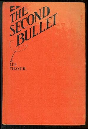 The Second Bullet: Thayer, Lee: Amazon.com: Books