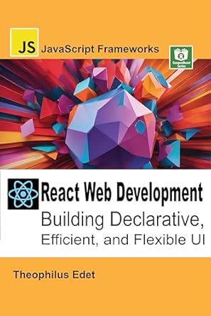 Amazon.com: React Web Development: Building Declarative, Efficient, and Flexible UI (JavaScript ...