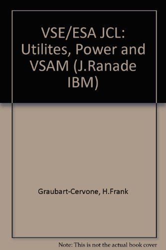 VSE/ESA JCL: Utilities, Power, and VSAM (IBM McGraw-Hill Series ...