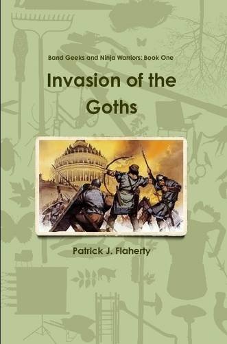 Invasion of the Goths: PJ Flaherty: 9781329148673: Amazon.com: Books
