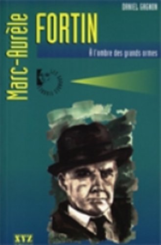 Marc aurele fortin a l ombre des grands ormes : Gagnon, Daniel: Amazon ...