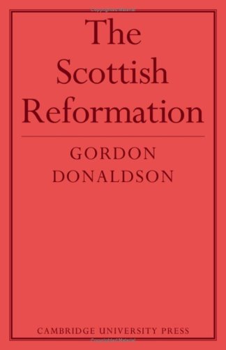 Amazon.com: The Scottish Reformation: 9780521086752: Gordon Donaldson ...