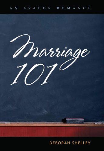 Marriage 101: Deborah Shelley, Shelley Mosley, Deborah Mazoyer ...