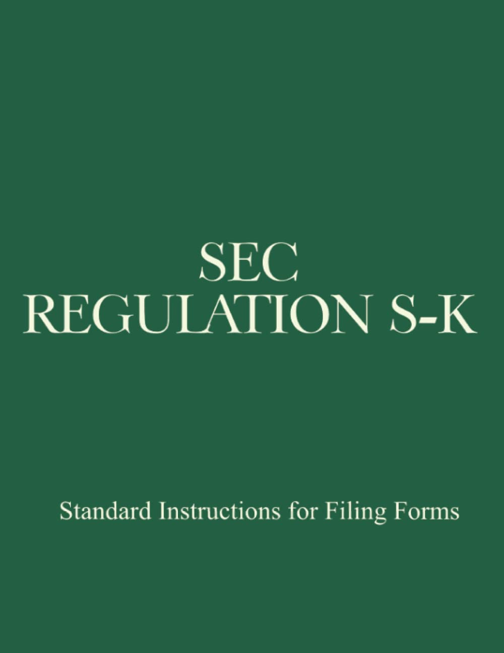 SEC Regulation S-K: Standard Instructions for Filing Forms: Securities ...