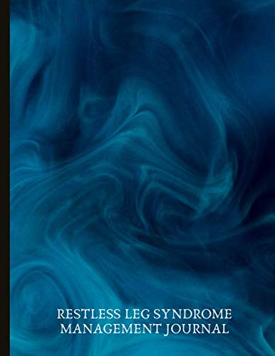 Restless Leg Syndrome Management Journal: Manage your RLS (Willis-Ekbom ...