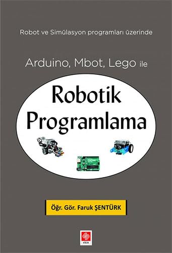Amazon.co.jp: Arduino, Mbot, Lego ile Robotik Programlama : 本