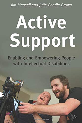 Active Support: Enabling and Empowering People with Intellectual ...