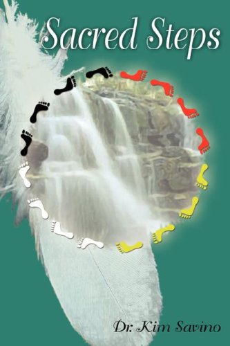 Sacred Steps: Savino, Kim, T.: 9780978544775: Amazon.com: Books