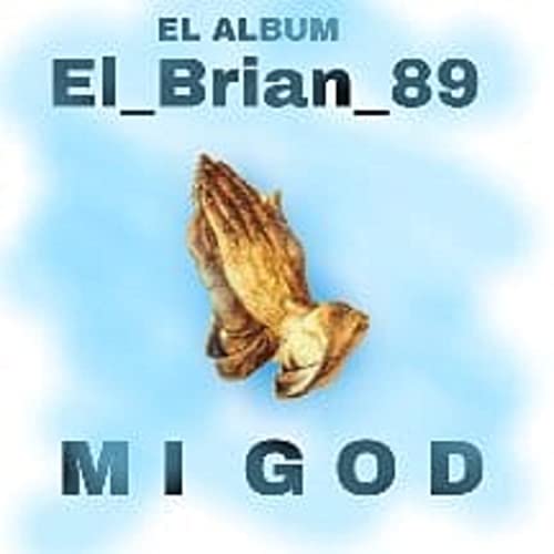 Amazon MusicでEl_Brian_89のMI GODを再生する