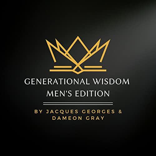 Generational Wisdom Men's Edition: Inspirational Quotes - Kindle ...