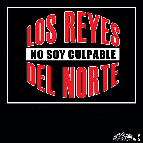 No Soy Culpable de Los Reyes del Norte en Amazon Music Unlimited