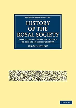 Amazon.com: History of the Royal Society: From its Institution to the ...