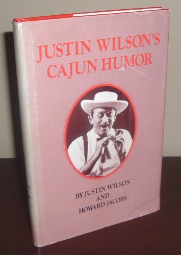 Justin Wilson's Cajun humor,: Wilson, Justin & Howard Jacobs ...