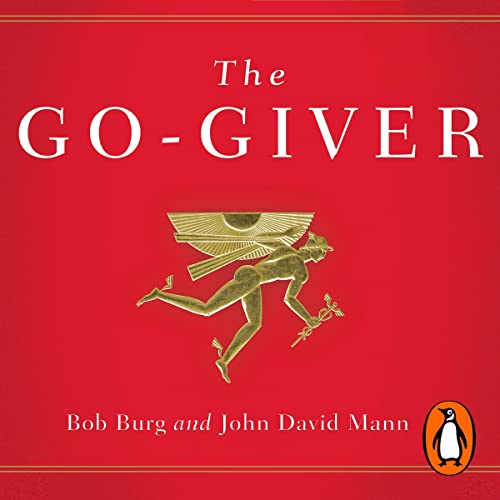 The Go-Giver: A Little Story About a Powerful Business Idea (Audio ...