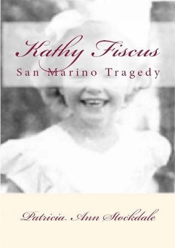 Amazon.com: Kathy Fiscus - Tragedy in San Marino (Kathy Fiscus ...
