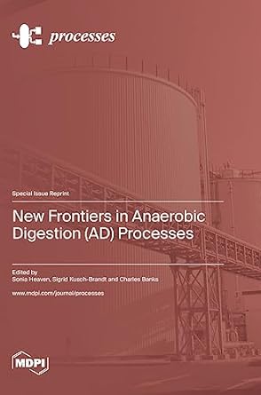 New Frontiers in Anaerobic Digestion (AD) Processes: Heaven, Sonia ...