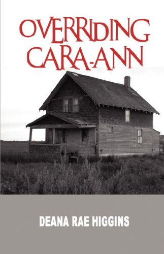 Overriding Cara-Ann: Higgins, Deana Rae: 9781604414646: Amazon.com: Books