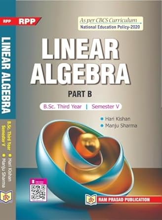 Buy Linear Algebra Part B Bsc. Third Year Sem-V Book Online at Low ...