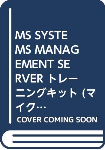 Microsoft Systems Management Server Training Kit (Microsoft official ...