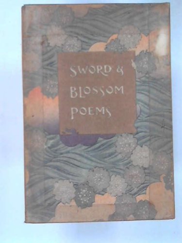 Sword and Blossom Poems from the Japanese, Volume II.: Amazon.co.uk ...