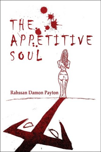 The Appetitive Soul: Payton, Rahssan Damon: 9781605638935: Amazon.com ...
