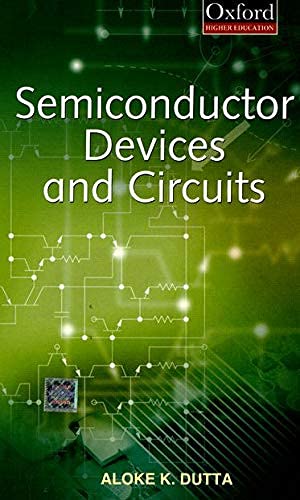 Semiconductor Devices And Circuits eBook : Dutta, Aloke K.: Amazon.in: Kindle Store