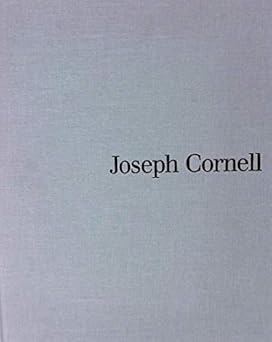Joseph Cornell: Box Constructions and Collages: Windham, Donald ...