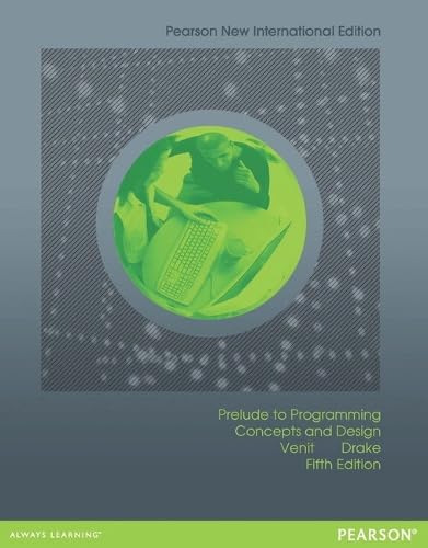 Prelude to Programming: Pearson New International Edition: Concepts and ...