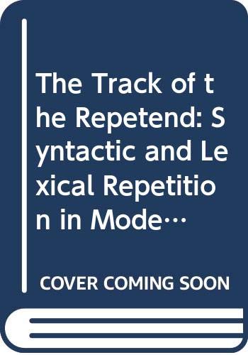 Amazon | The Track of the Repetend: Syntactic and Lexical Repetition in ...
