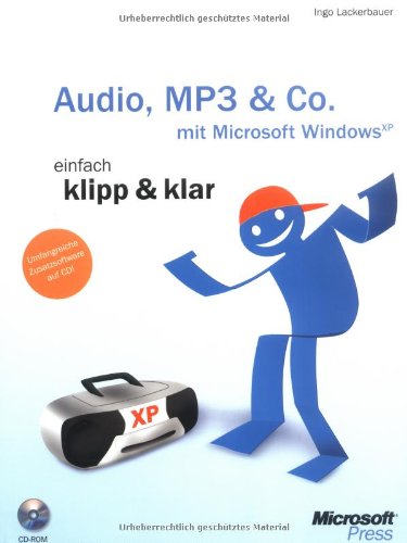 『Audio, MP3 und Co. mit Microsoft Windows XP einfach klipp - 読書メーター